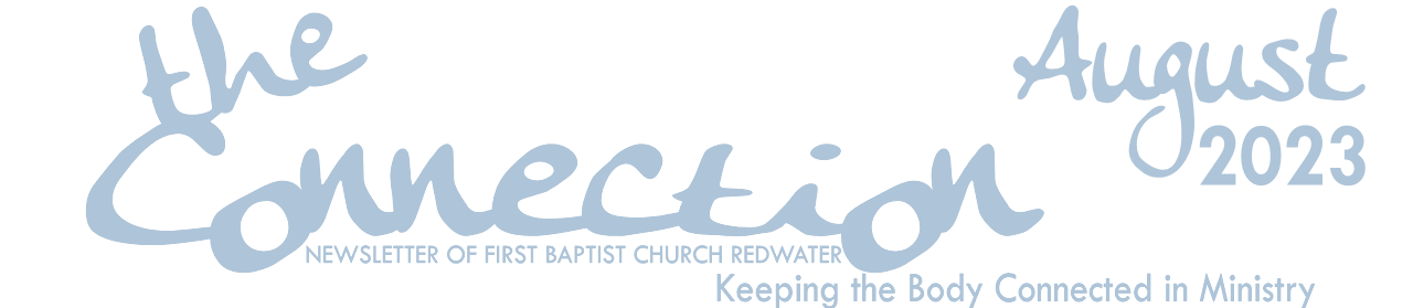 The Connection: August 2023 | First Baptist Church, Redwater Texas